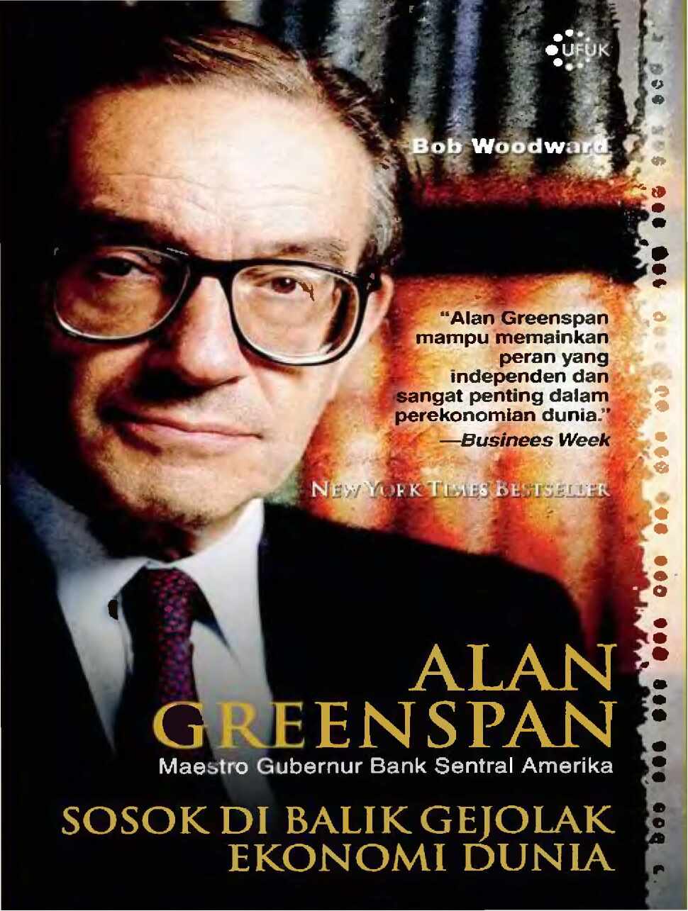 Baca Alan Greenspan Sosok Di Balik Gejolak Ekonomi Dunia By Bob ...